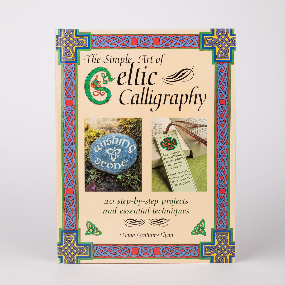 Buy The Simple Art of Celtic Calligraphy: 20 Step-By-Step Projects and ...
